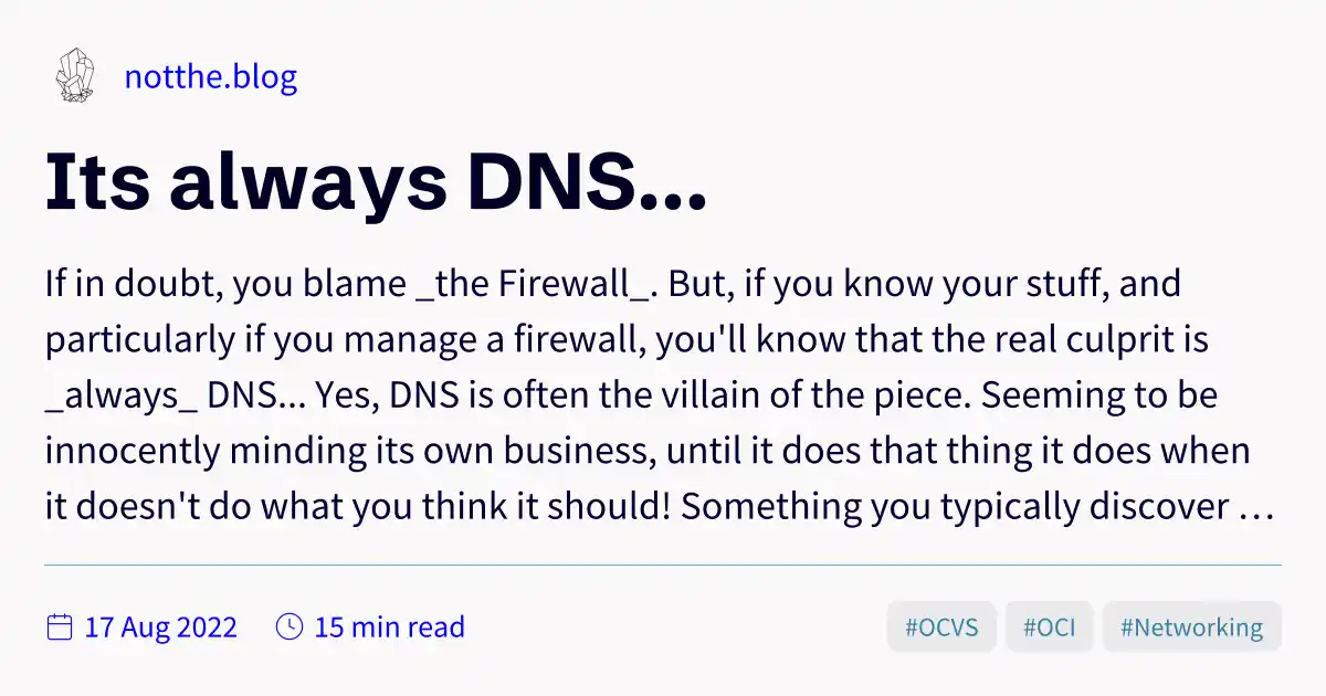 Its always DNS...